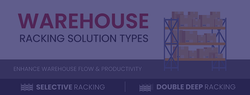 6 Warehouse Racking Solution Types (infographic) | Yankee Supply
